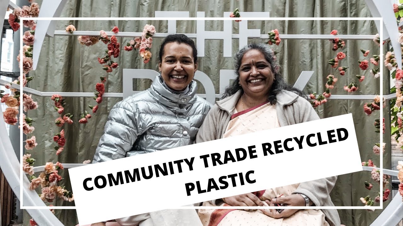 SUSTAINABLE LIVING: Community Trade Recycled Plastic - YouTube
