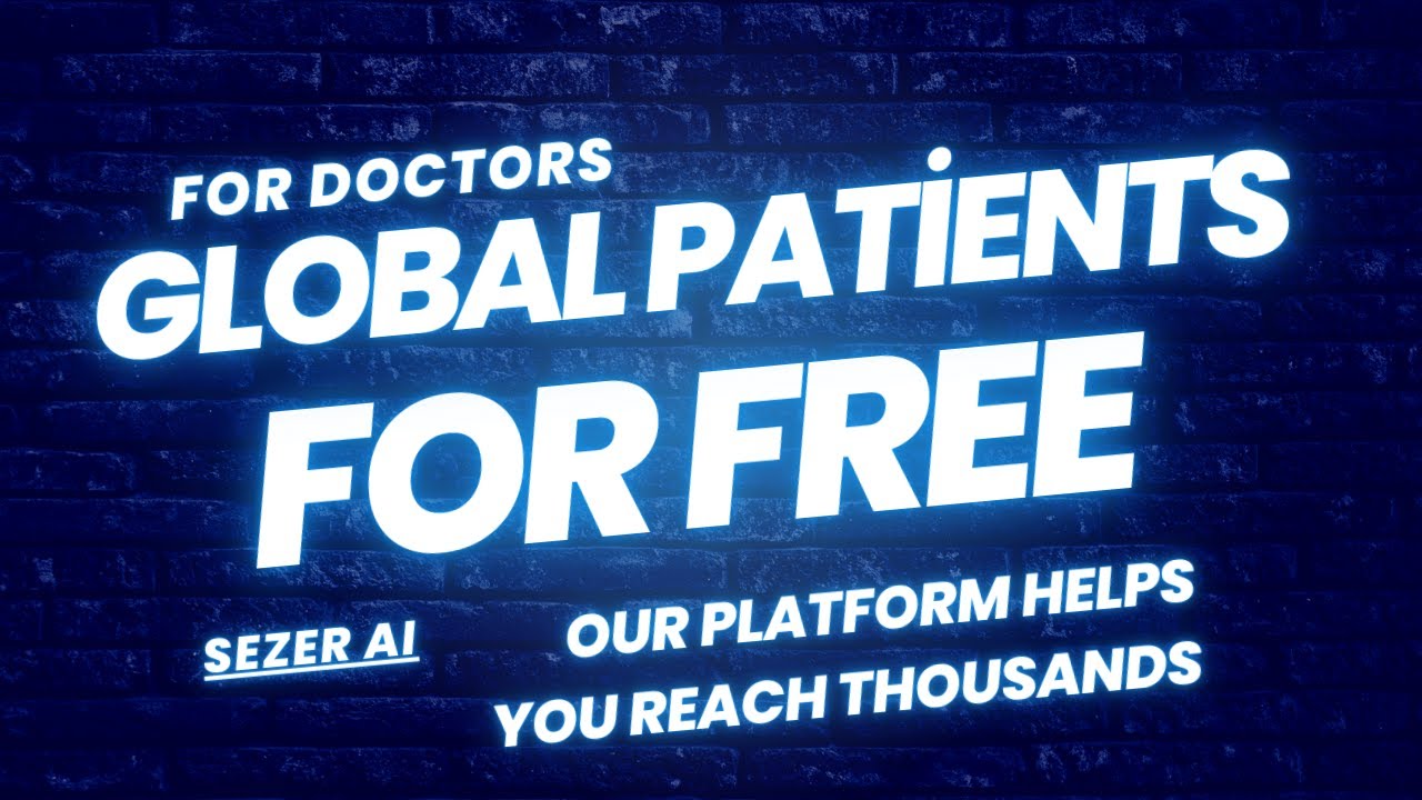 Doctors! Reach Global Patients for FREE with SEZER AI 🌐 - YouTube