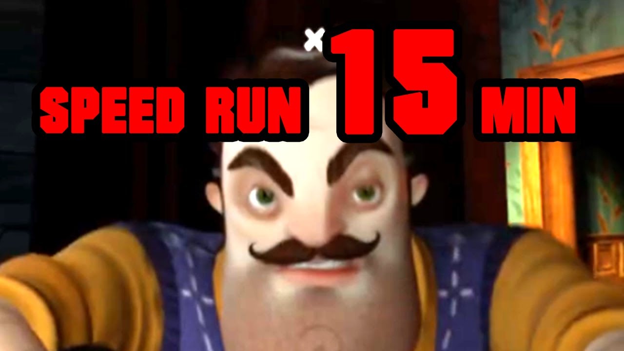 Hello Neighbor 2 SPEED RUN [15 MINUTES] - YouTube