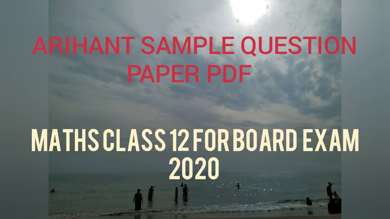 PDF Of Arihant Maths Sample Paper Class 12 2020 YouTube pdf-of-arihant-maths-sample-paper-class-12-2020-youtube