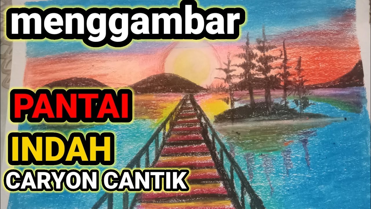 Menggambar gradasi warna Pantai Indah//Crayon cantik - YouTube