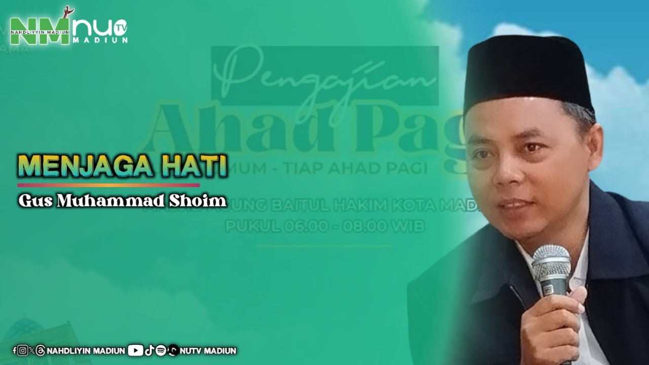 MENJAGA HATI - Gus Muhammad Shoim - YouTube
