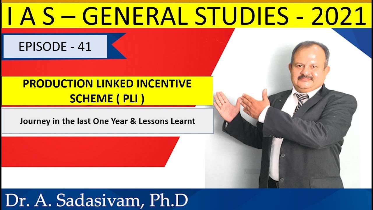 What is PRODUCTION LINKED INCENTIVE SCHEME (PLI) | What steps are taken ...