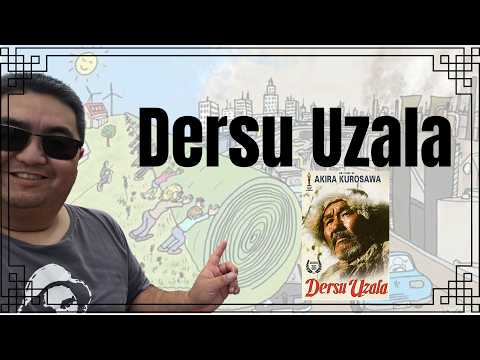 Dersu Uzala / Relação Sociedade x Natureza