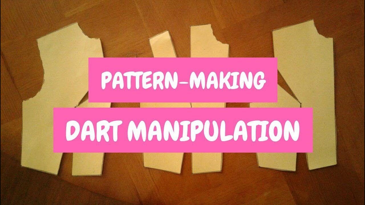 Pattern-Making | Dart Manipulation - YouTube