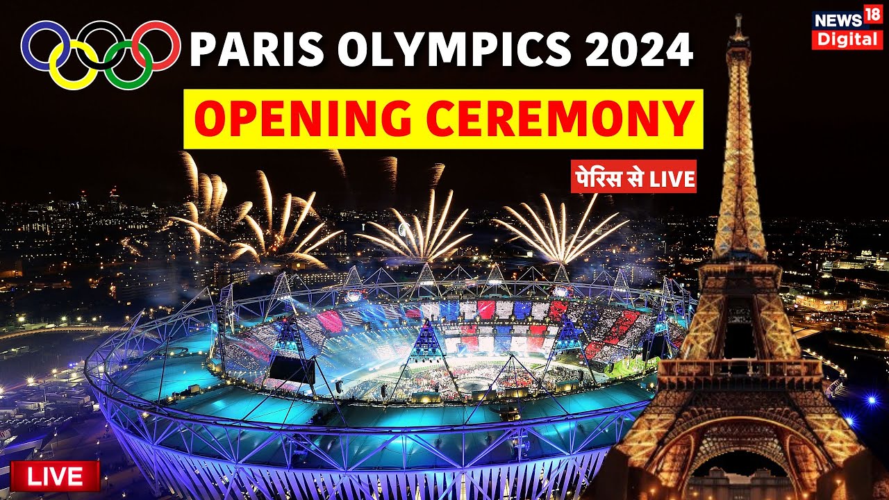 Paris Olympics 2024 Opening Ceremony Live | Olympics 2024 Live | Paris ...