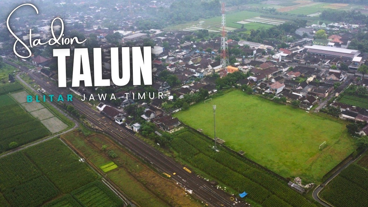 Stadion TALUN Blitar Drone View I Keindahan Stadion dekat Rel Kereta ...