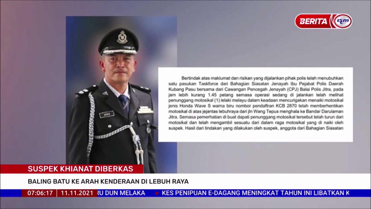11 NOV 2021 BERITA PAGI – SUSPEK KHIANAT DIBERKAS - BALING BATU KE ARAH ...