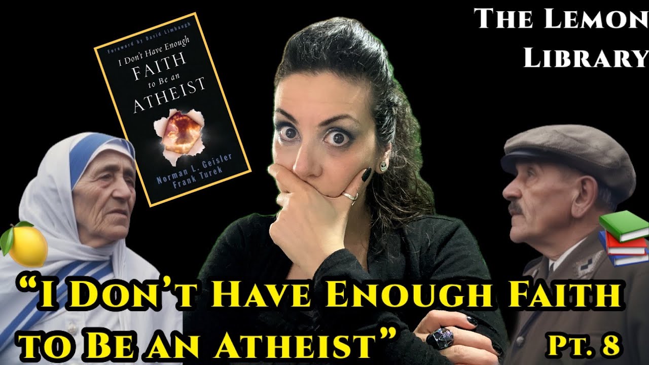 Pt. 8 “I Don’t Have Enough Faith to Be an Atheist” - Geisler & Turek ...