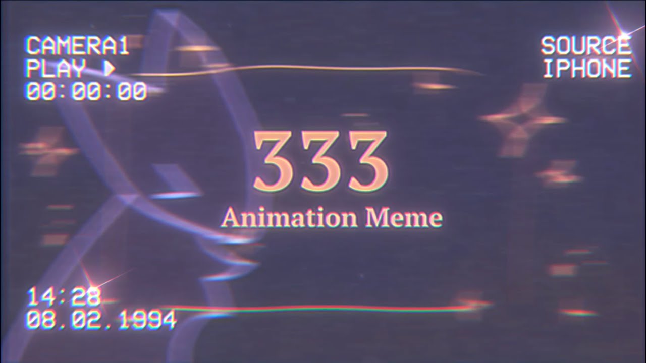 333 animation meme //vent // - YouTube