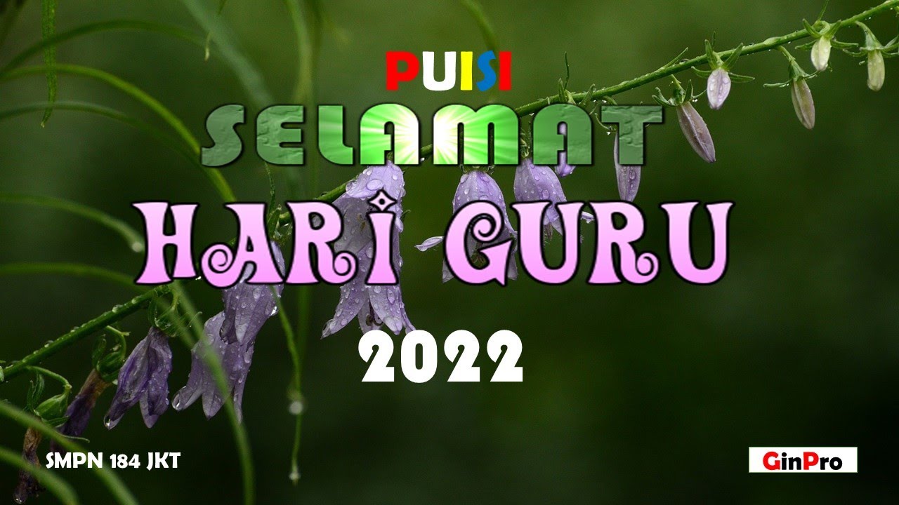 SELAMAT HARI GURU 2022- Puisi-SMPN 184 JKT - YouTube