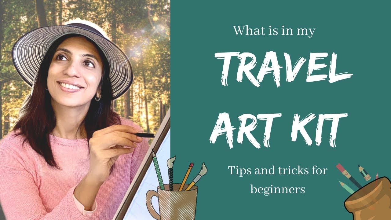 My Art Travel Kit - Quick Guide to Art Supplies that one can carry on ...