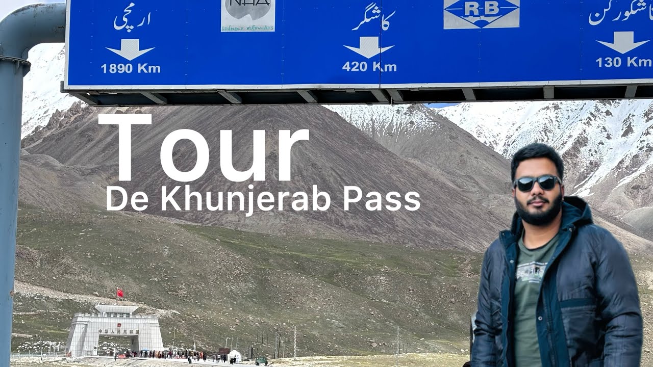 Tour De Khunjerab Pass || China Border - YouTube