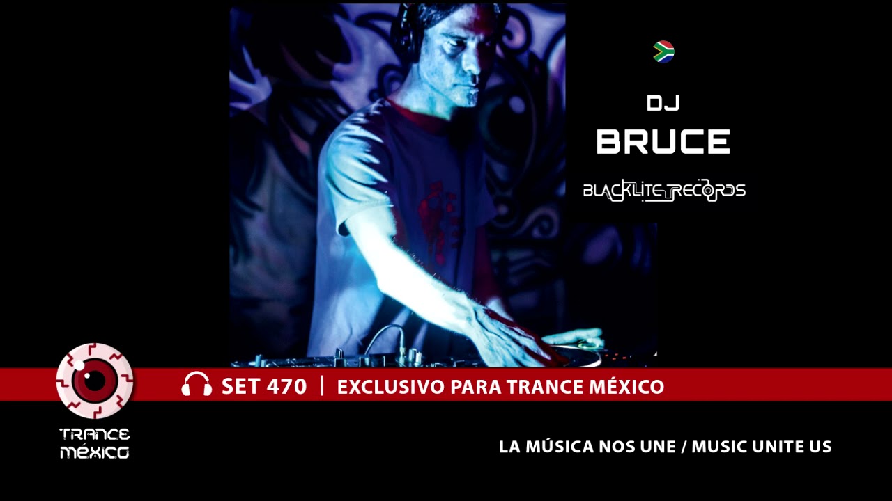 DJ Bruce / Set #470 exclusivo para Trance México - YouTube