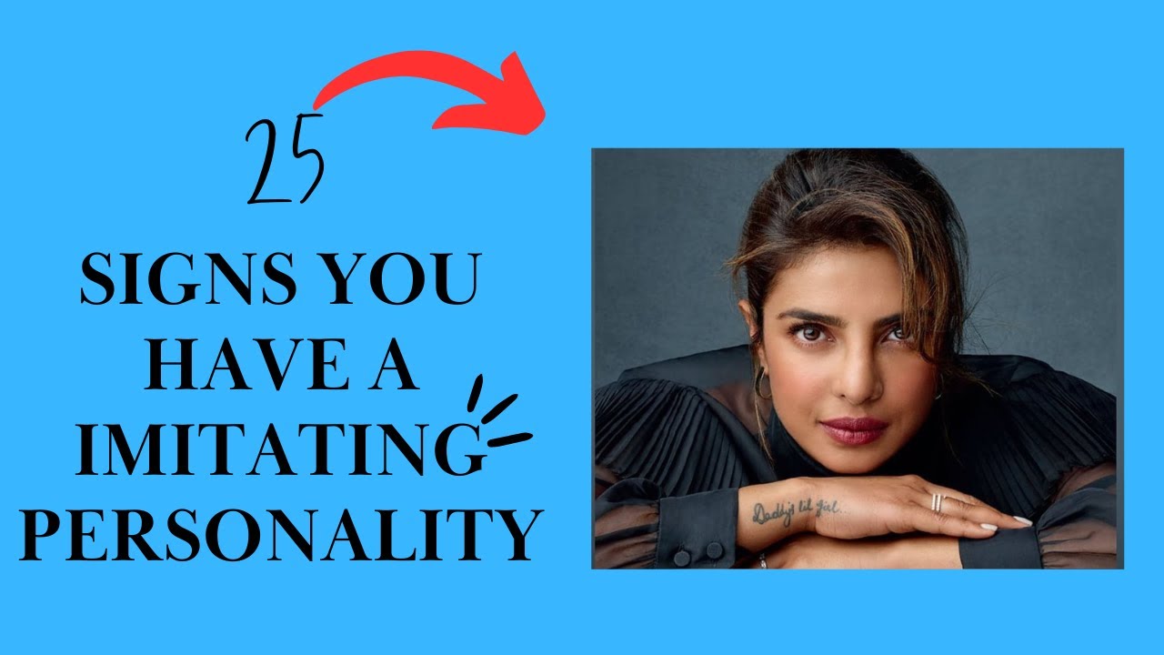 25 SIGNS YOU HAVE A IMITATING PERSONALITY - YouTube