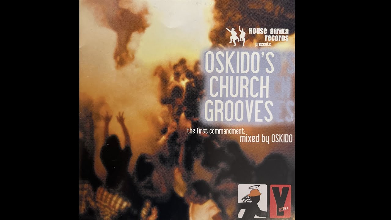 Oskido's Church Grooves First Commandment | Throwback 19 - Compilation ...