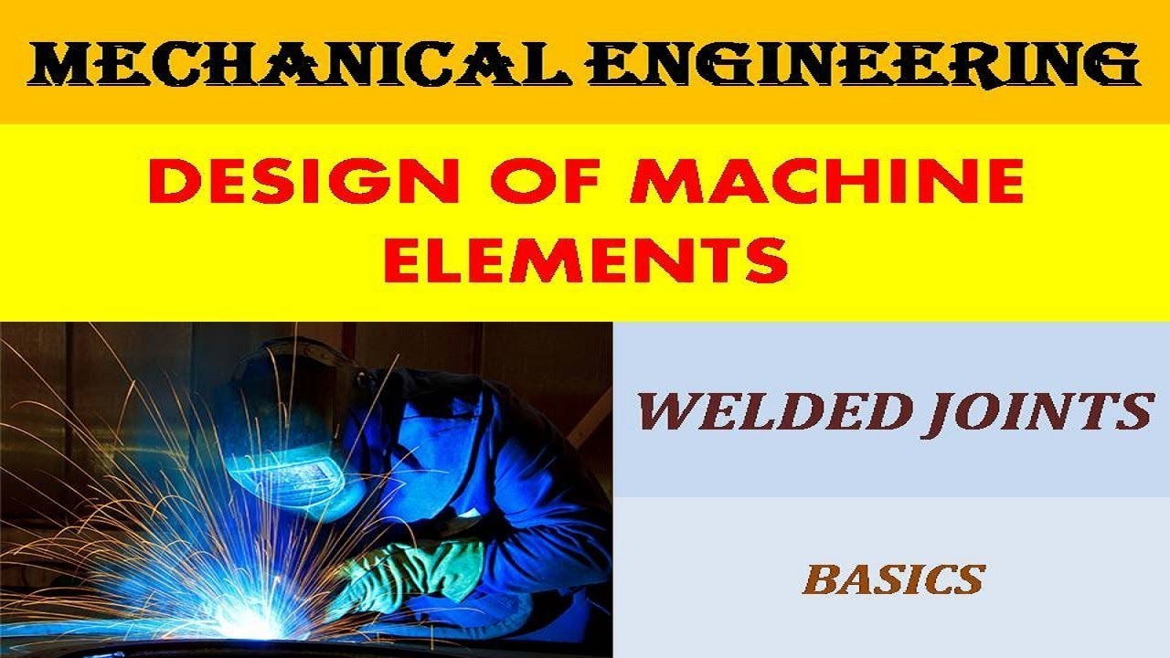 Design of Machine Elements | Welding | Basics | Transverse Weld - YouTube