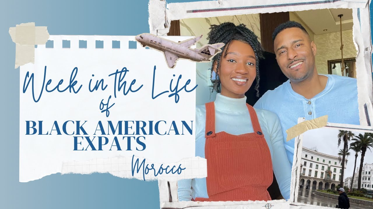 Week in the Life of Black Expats in MOROCCO | We’re Featured in USA ...