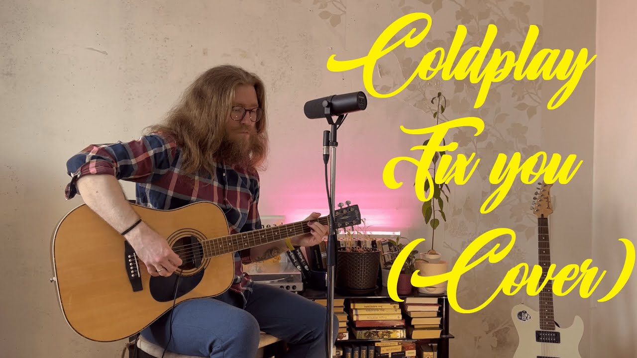 Fix You by Coldplay (Acoustic cover) - YouTube