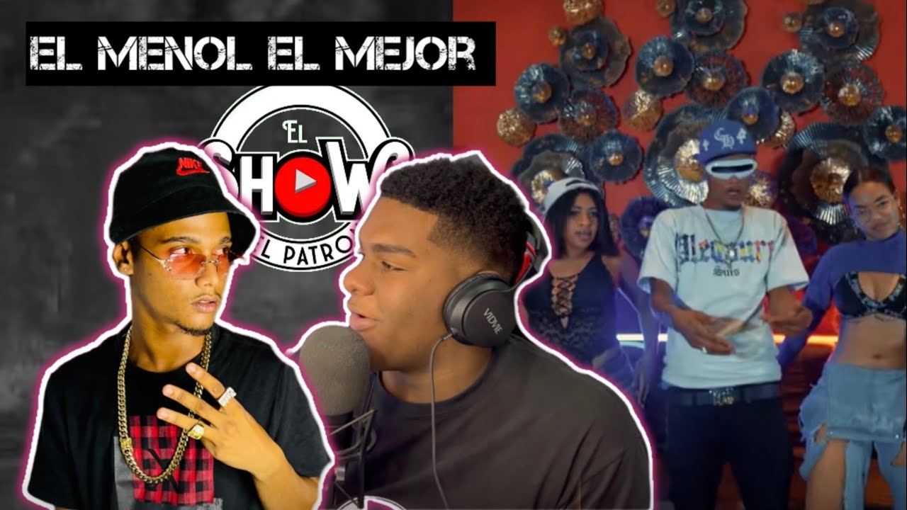 EL MENOL EL MEJOR SESSIONS #04 EN (EL SHOW DEL PATRON) #viral - YouTube