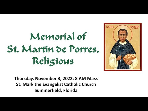 Memorial of St. Martin de Porres, November 3, 2022 - YouTube