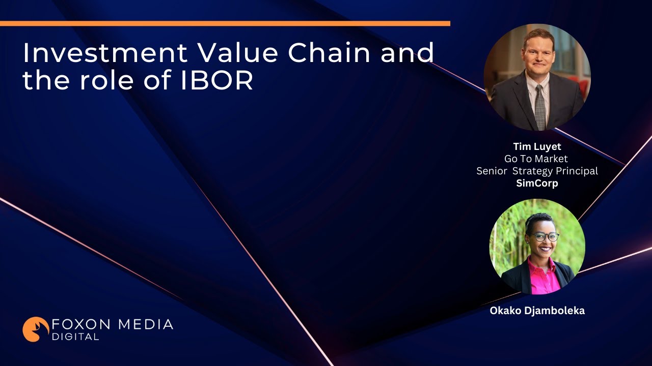 Investment Value Chain and the role of IBOR - YouTube