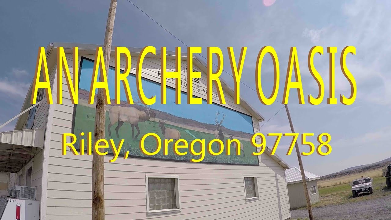 RILEY STORE & ARCHERY | A Cool Archery Shop Out In The Middle of ...