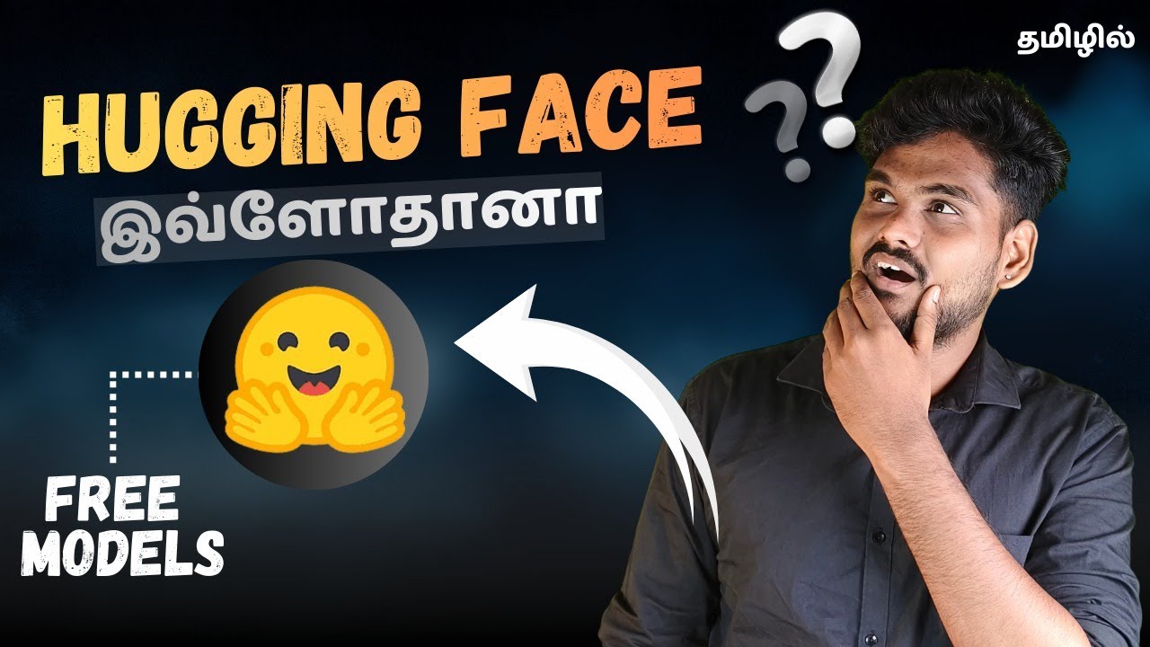 What is Hugging Face? | Free AI Models Explained in Tamil - YouTube