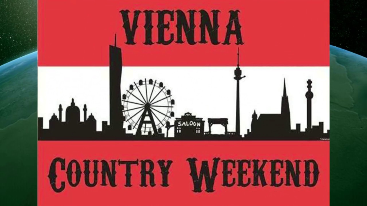 "VIENNA COUNTRY WEEKEND" 2nd Edition - Der Samstag - YouTube