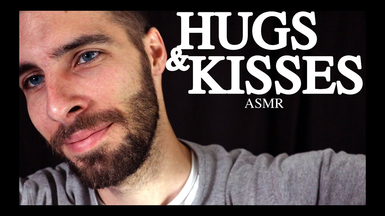 Hugs And Kisses Asmr Relaxing Male Asmr Youtube