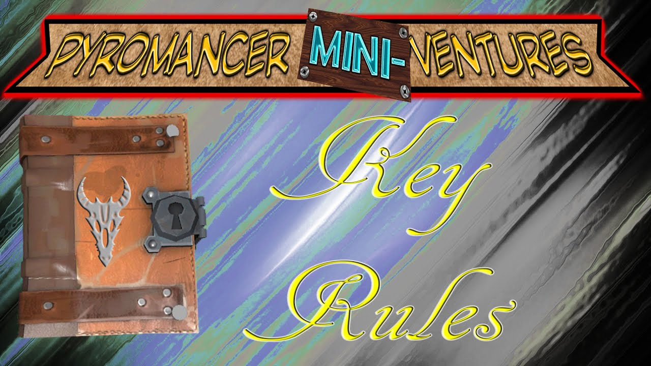 Pyromancer Mini-Ventures: Key Rules - YouTube