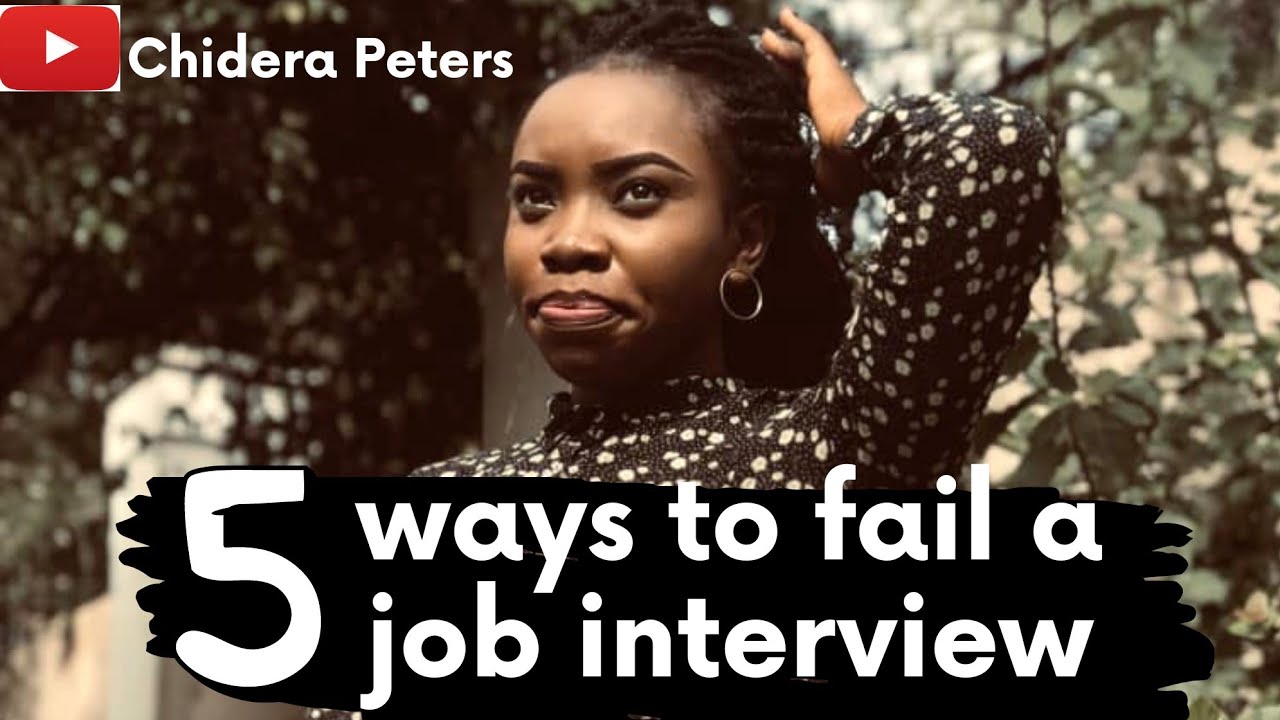 5 ways to fail a job interview - YouTube