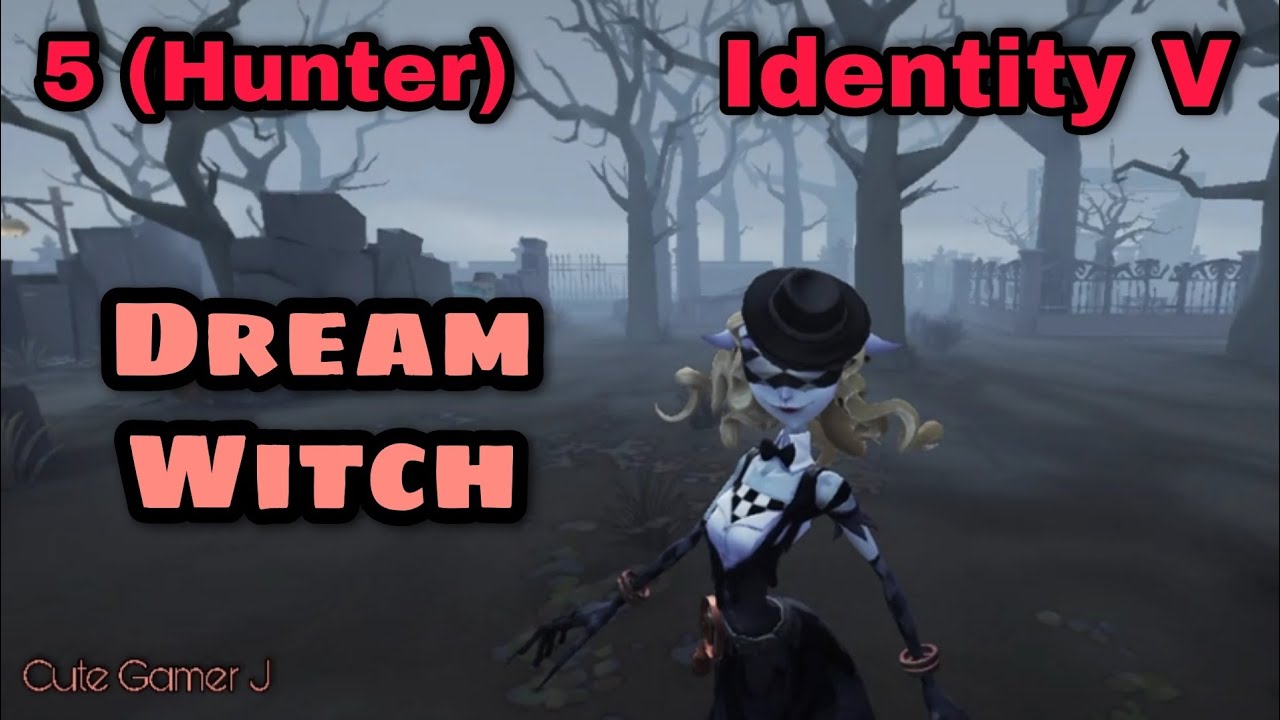Dream Witch | Identity V Hunter Gameplay 5 Quick Match - YouTube