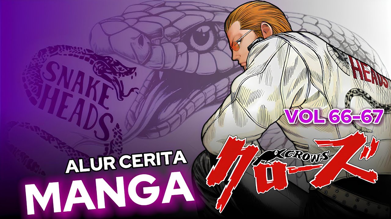 PERANG DIMULAI‼️SANG KEPALA ULAR DATANG | Alur Cerita Manga Crows Vol 66-67 - YouTube