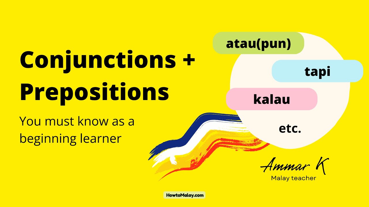 Malay Conjunctions & Prepositions you should know as a beginner! - YouTube