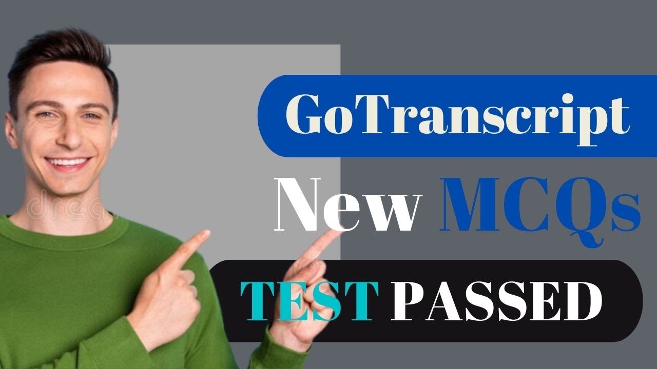 GoTranscript New MCQs Test Answers| Test PASSED| 15 Oct, 2022 - YouTube
