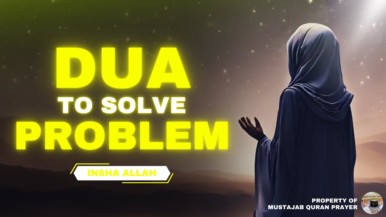 RECITE THIS DUA NOW IF YOU HAVE LOT OF PROBLEM !! ASK ALLAH SOLVE ...
