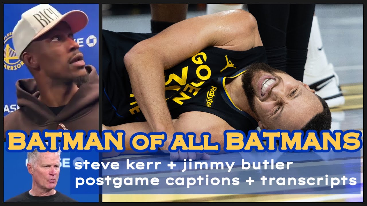 JIMMY BUTLER: Curry “Batman of all Batmans and save us”; KERR: Steph ...