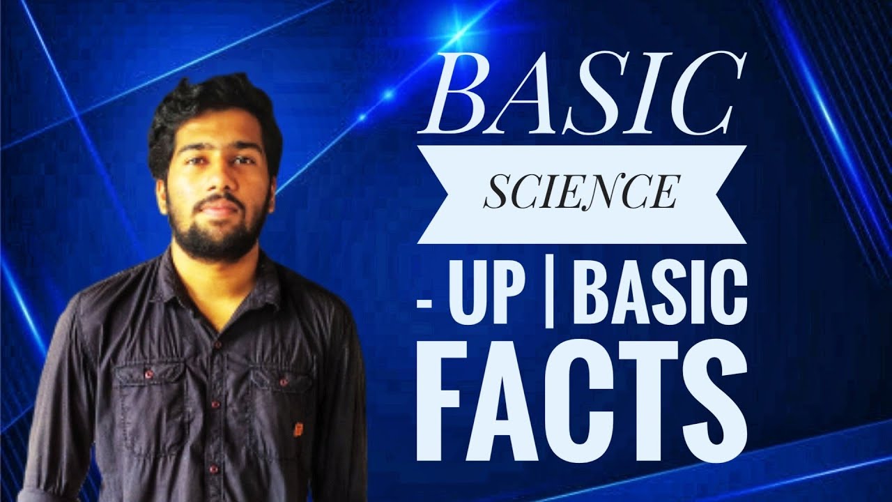 BASIC SCIENCE - UP | BASIC FACTS - YouTube