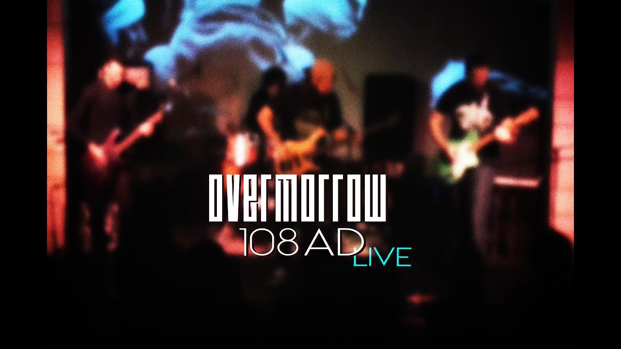 Overmorrow - 108AD - Live at Szabadkikötő - Pécs - (2022-12-17) - YouTube