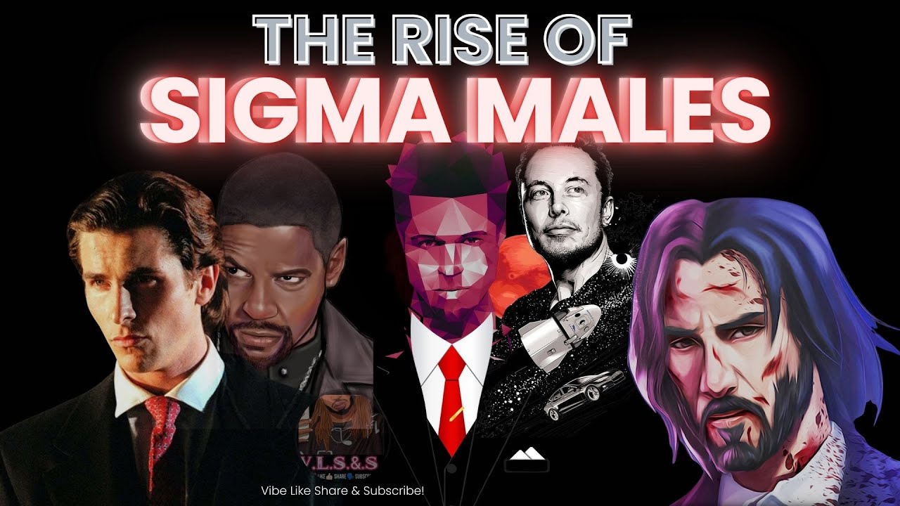 The Rise of Sigma Males - YouTube