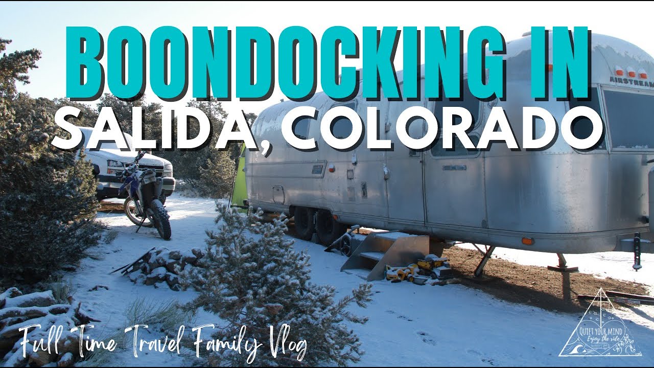 Year 3 - Journey 16 | Boondocking in Salida, Colorado || TRAVEL FAMILY ...