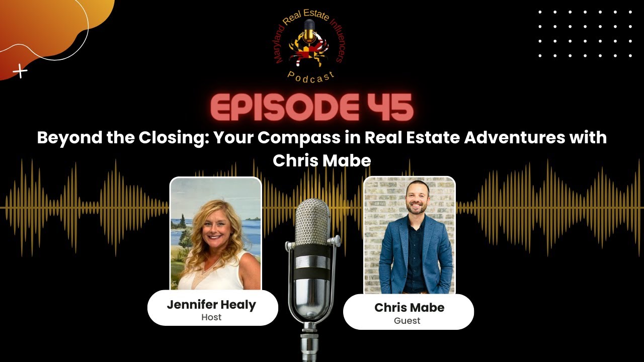 Episode 45: Beyond the Closing: Your Compass in Real Estate Adventures ...