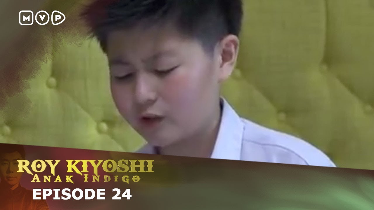Roy Kiyoshi Anak Indigo Episode 24 - YouTube