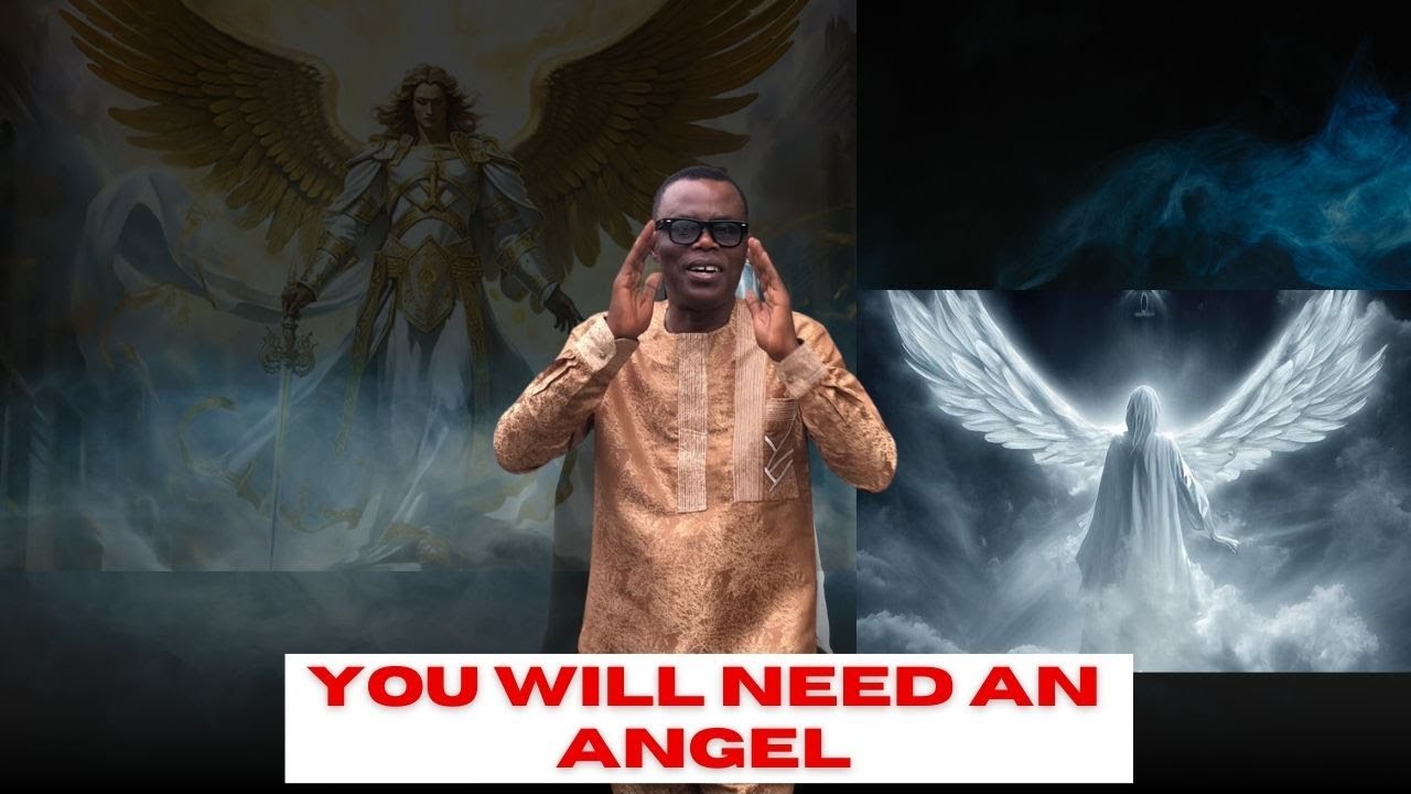 YOU WILL NEED AN ANGEL - Rev Gabriel Ansah - YouTube