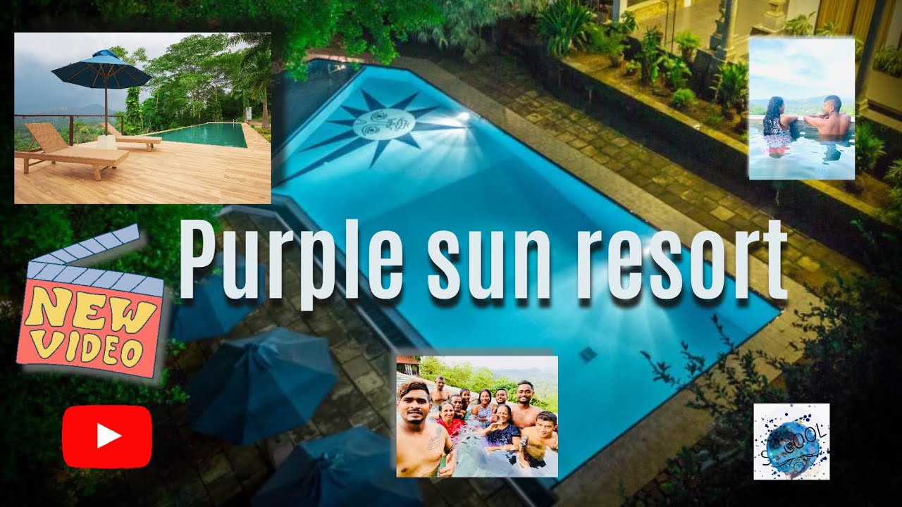 Purple sun resort |vacation vlog srilanka |Travel with family|Family ...