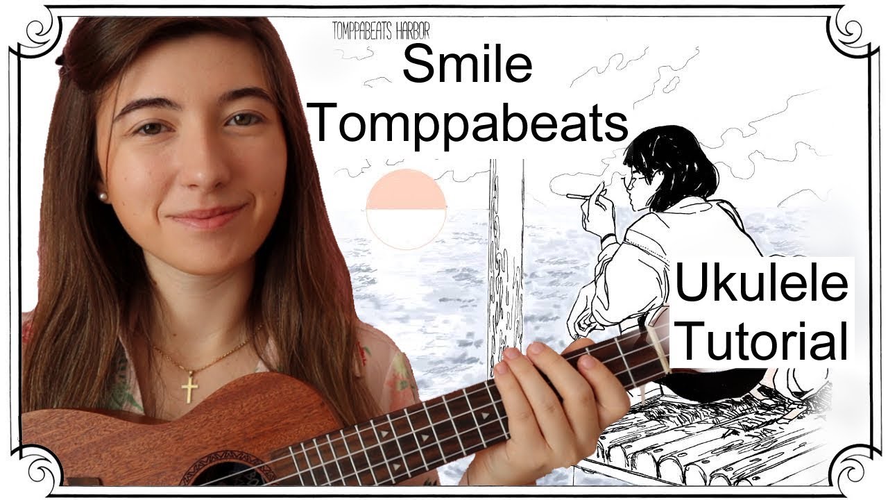 Smile, Tomppabeats | Ukulele Tutorial - YouTube