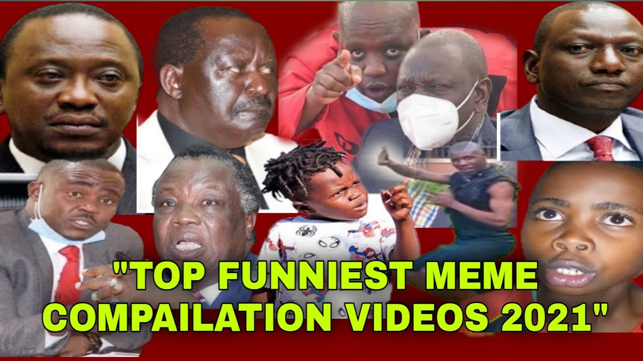 "FUNNIEST MEME COMPAILATION VIDEO 2021" ft Uhuru, Atwoli, Ruto,Ng'ang'a ...