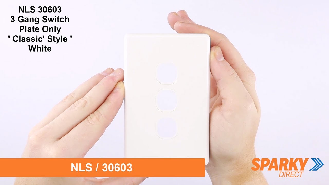 NLS 30603 | 3 Gang Switch Plate Only ' Classic' Style ' White - YouTube