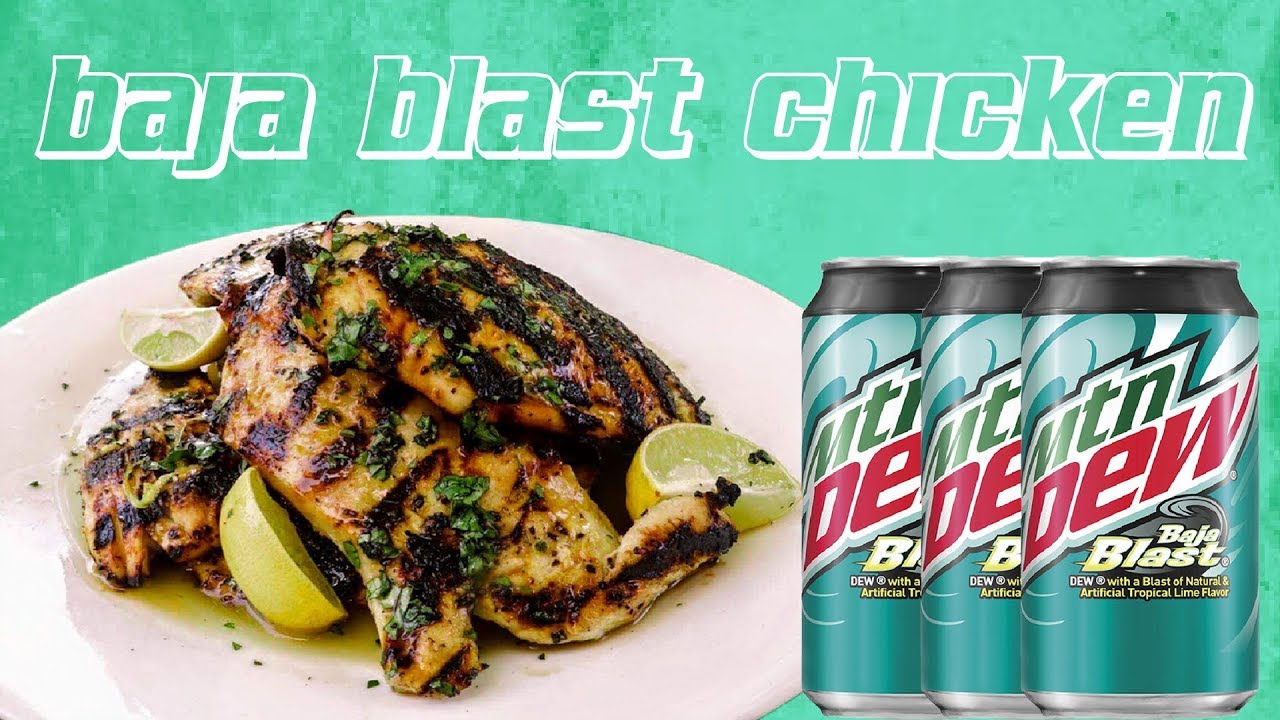 Mountain Dew Baja Blast Grilled Chicken! - YouTube